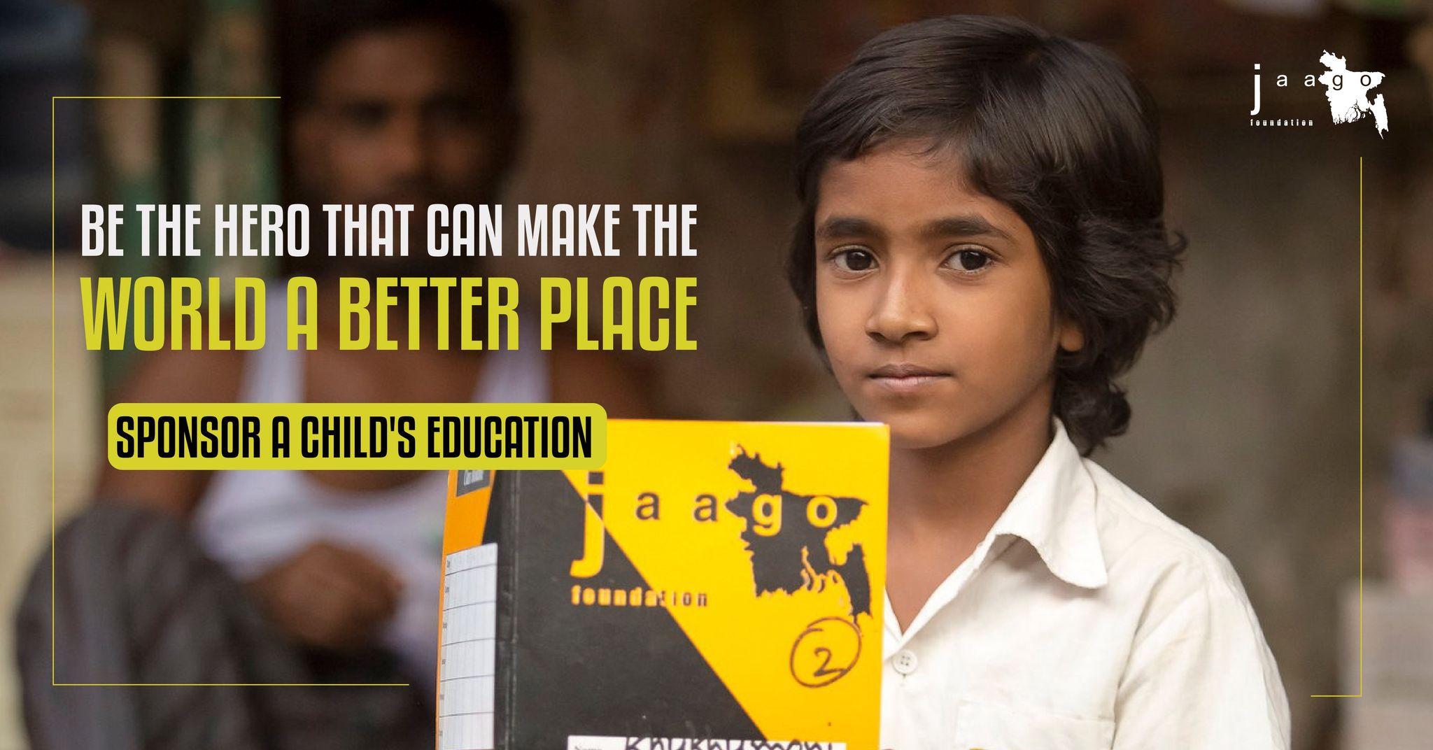 Sponsoring a Child Can Change Lives: Success Stories from JAAGO Foundation